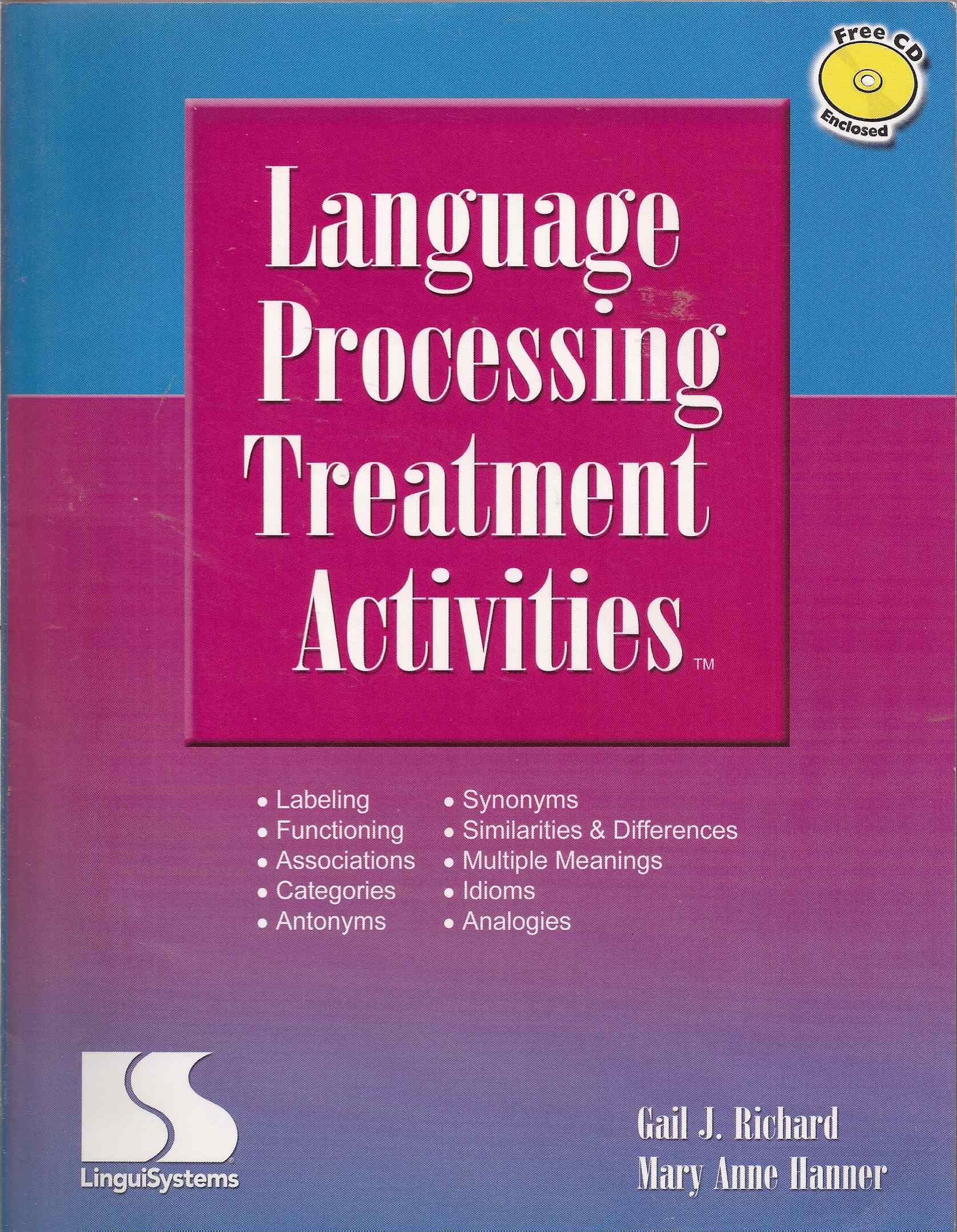 Language Processing Treatment Activities: Gail J. Richard, Mary Anne ...
