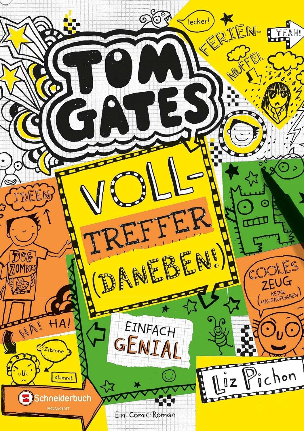 Tom Gates, Band 10: Volltreffer - daneben! (Tom Gates / Comic Roman ...