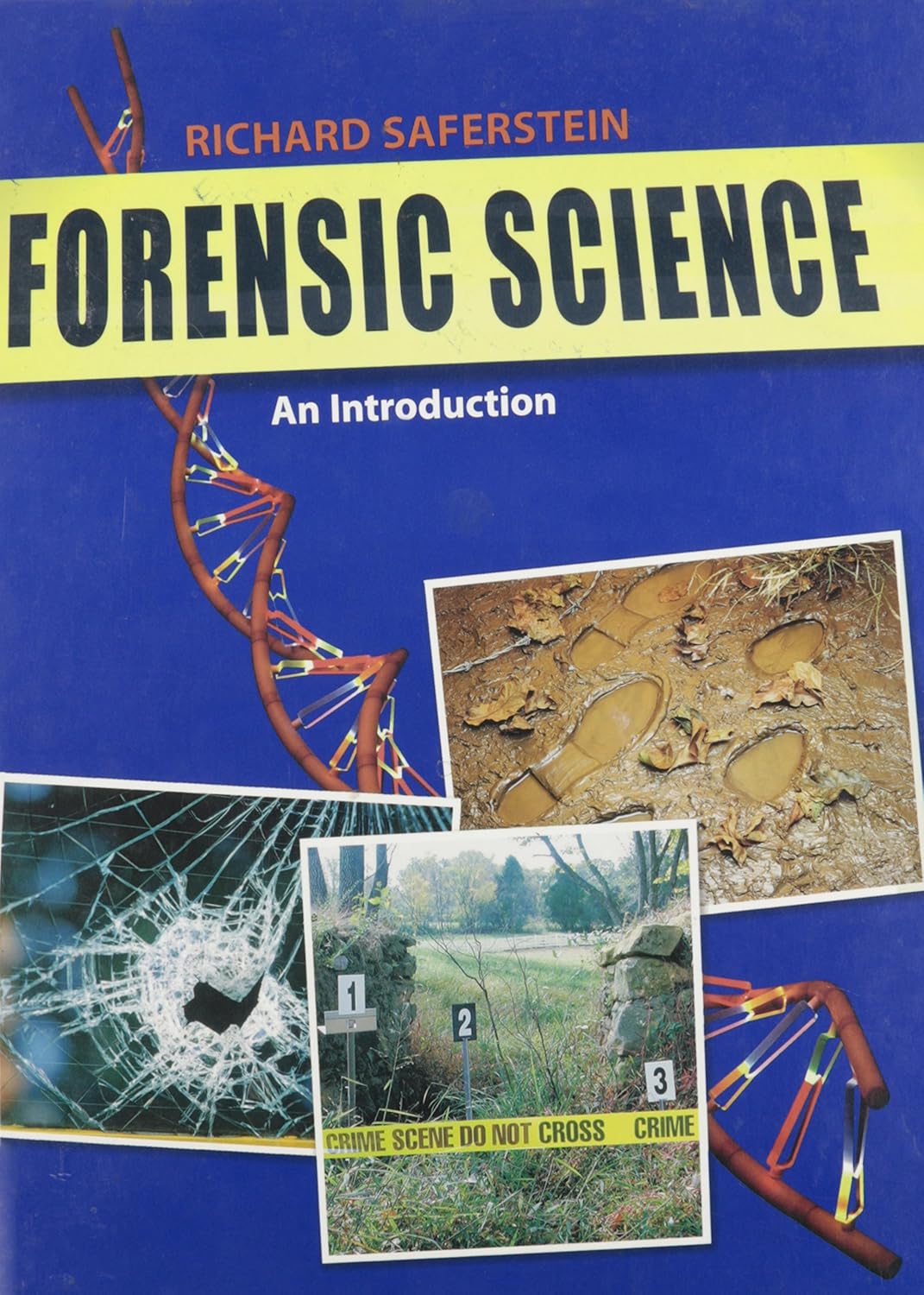 Forensic Science: An Introduction: Saferstein, Richard: 9780131961418 ...