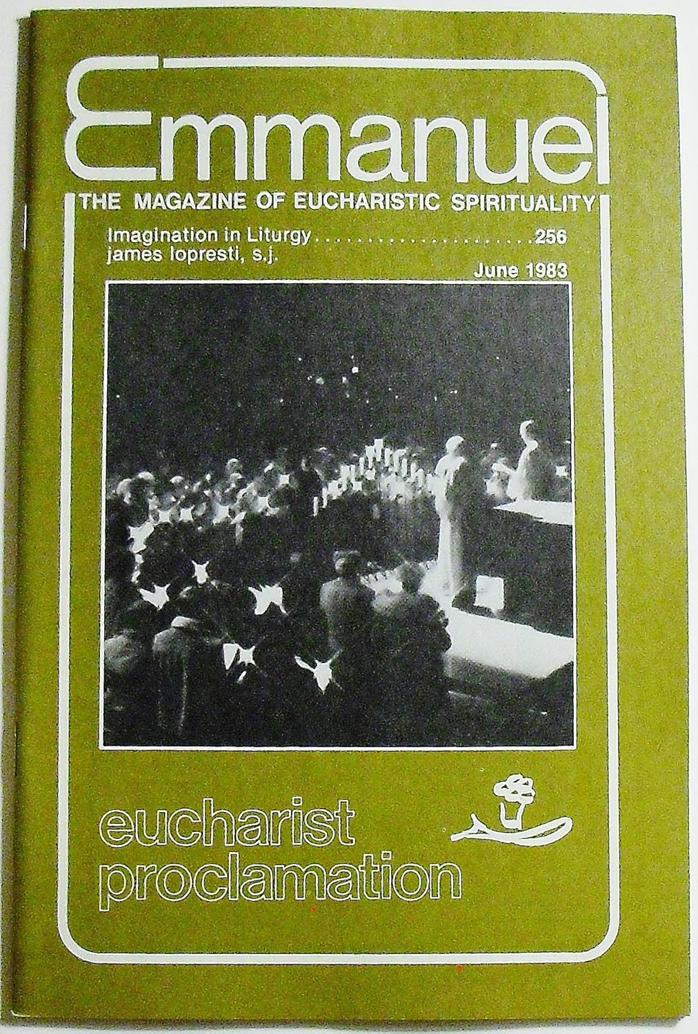 Emmanuel, For Your Eucharistic Spirituality, Volume 89 Number 5, June ...