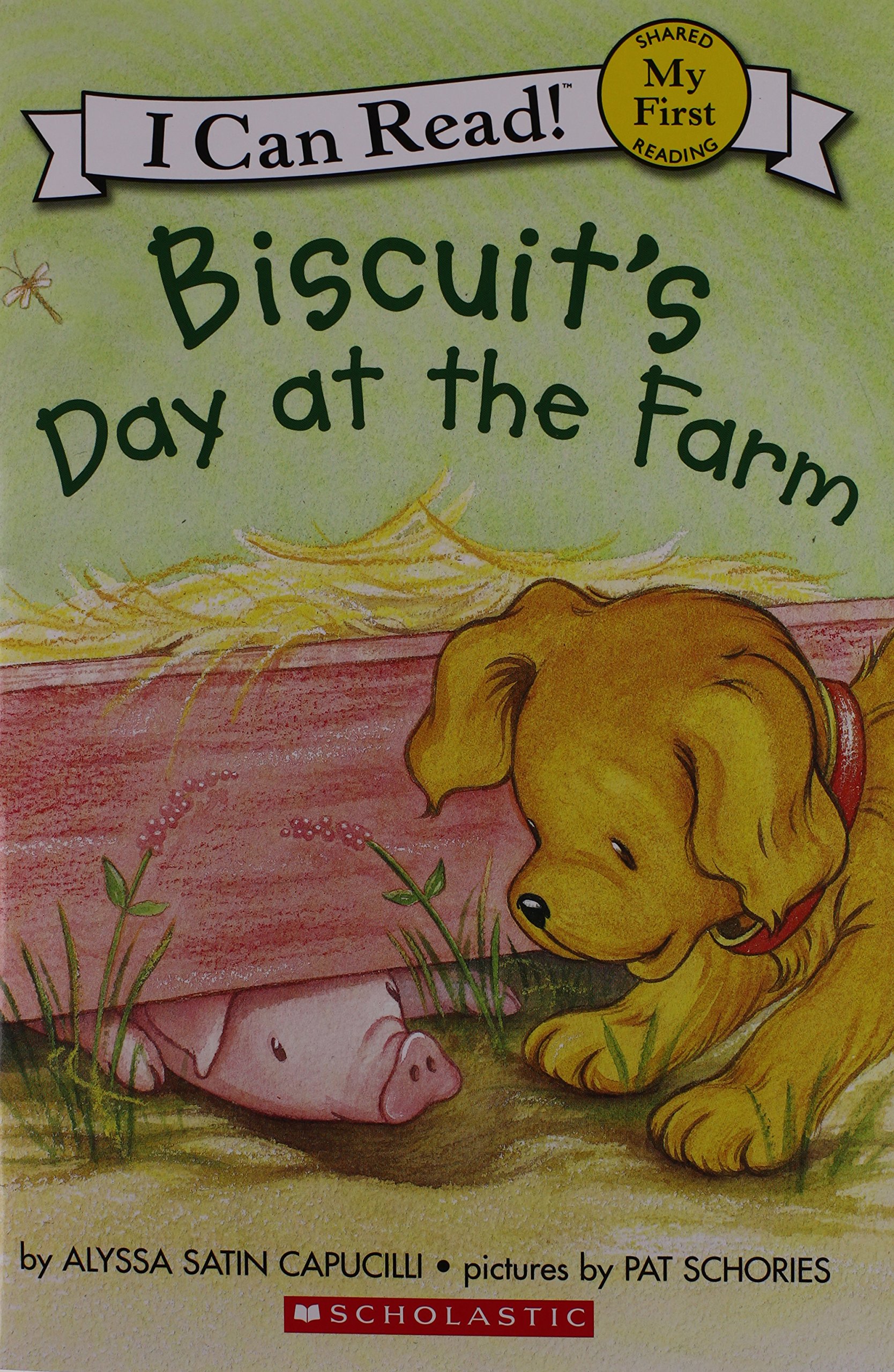 Biscuit's Day at the Farm (My First I Can Read!): Alyssa Satin ...