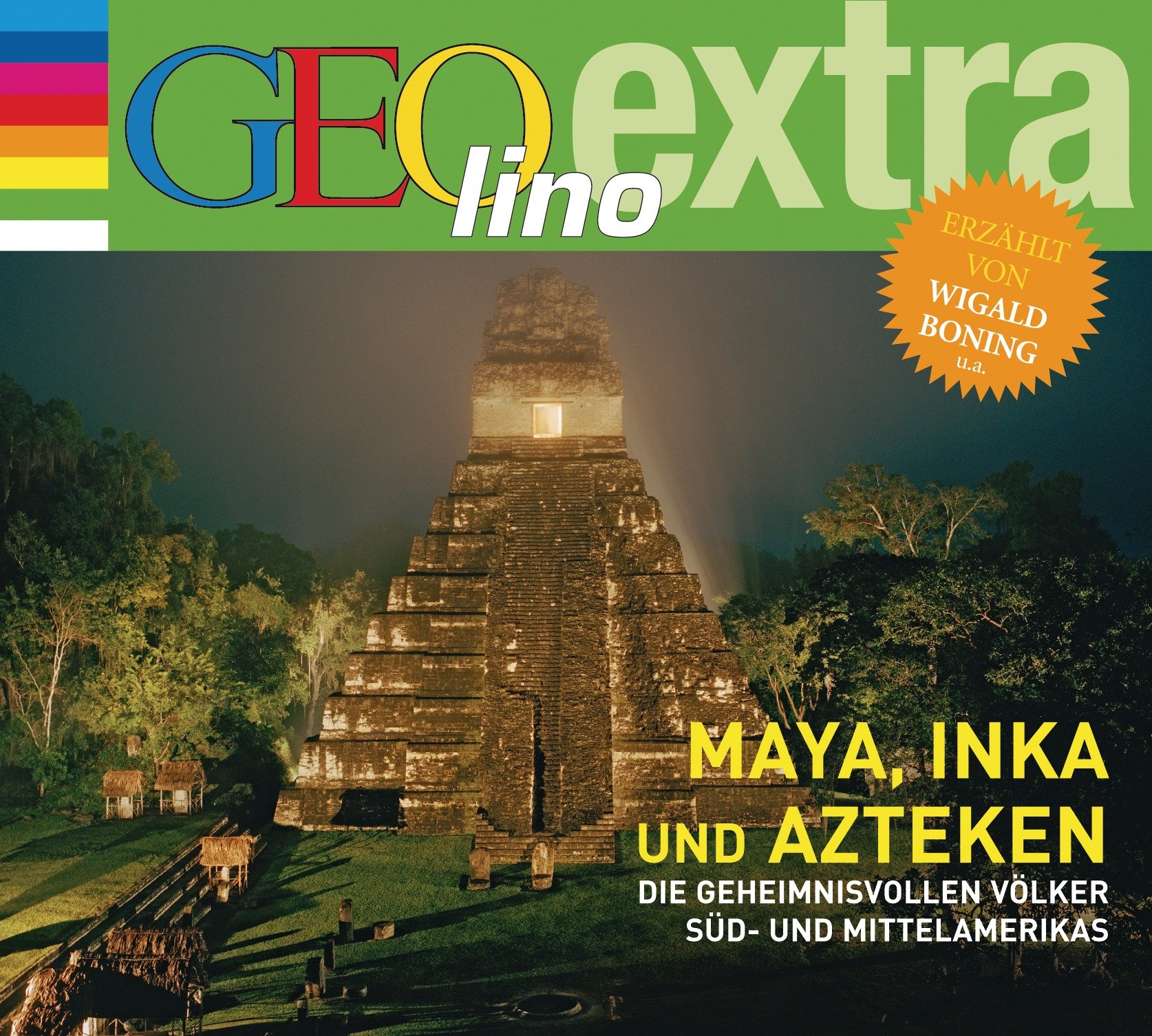 Maya, Inka und Azteken - Die geheimnisvollen Völker Süd- und ...