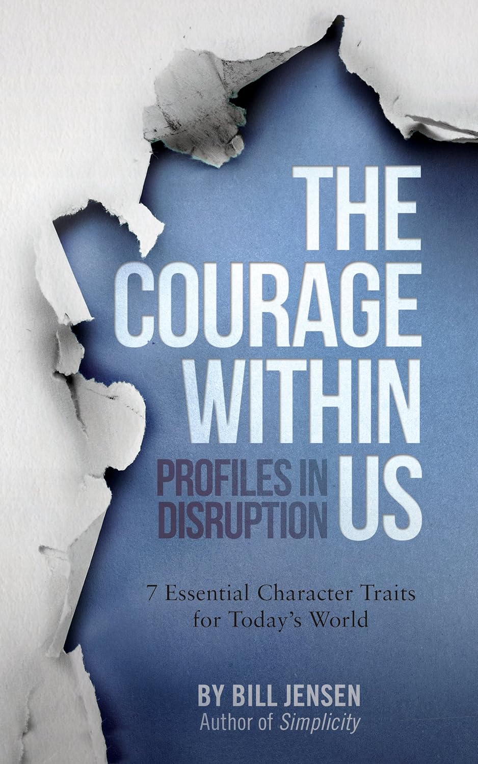 Amazon.com: The Courage Within Us: Profiles In Disruption, 7 Essential ...