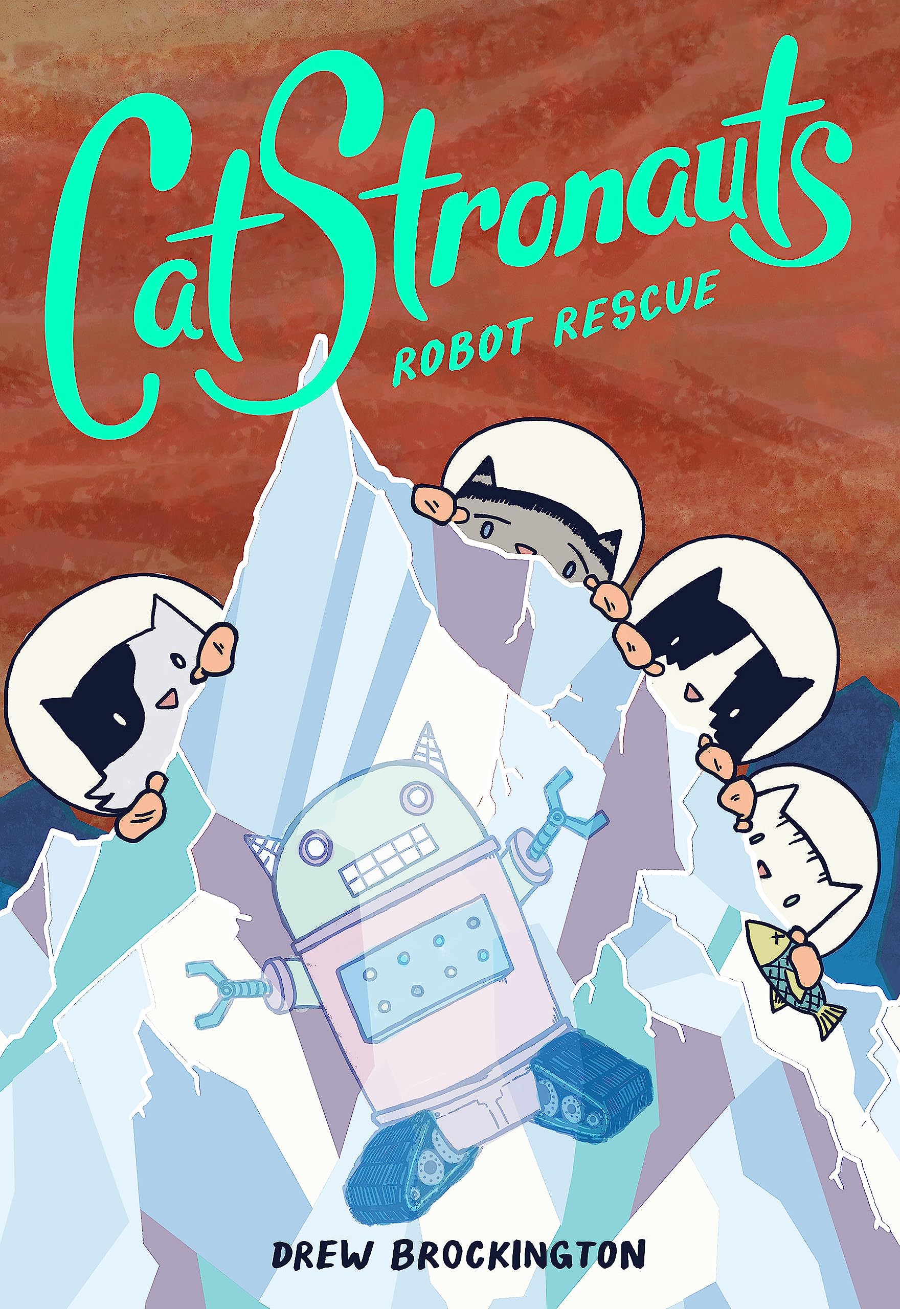 Amazon.com: CatStronauts: Robot Rescue (CatStronauts, 4): 9780316307567 ...