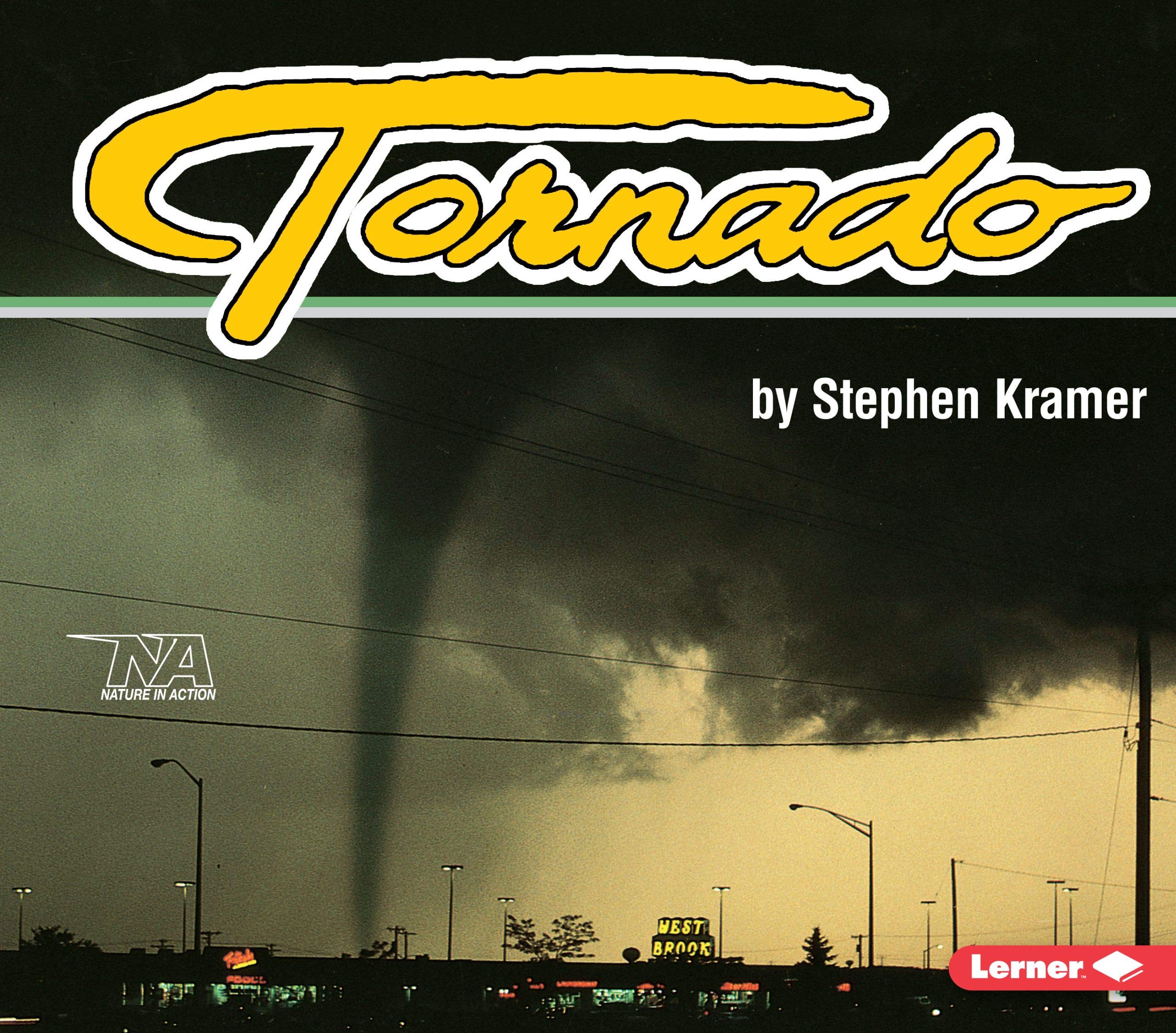 Tornado (Nature in Action): Kramer, Stephen: 9781575050584: Amazon.com ...