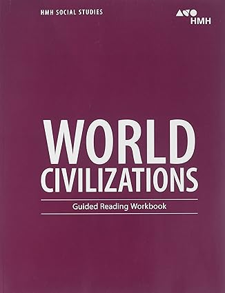 World Civilizations: Guided Reading Workbook (Hmh Social Studies ...