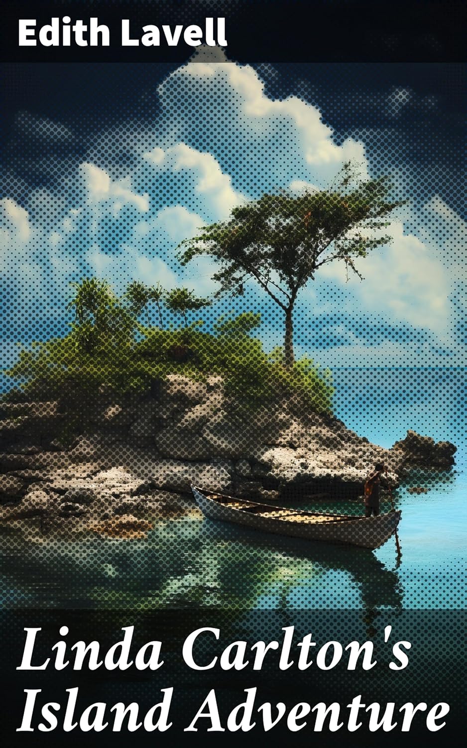 Amazon.com: Linda Carlton's Island Adventure: A Thrilling Tale of ...