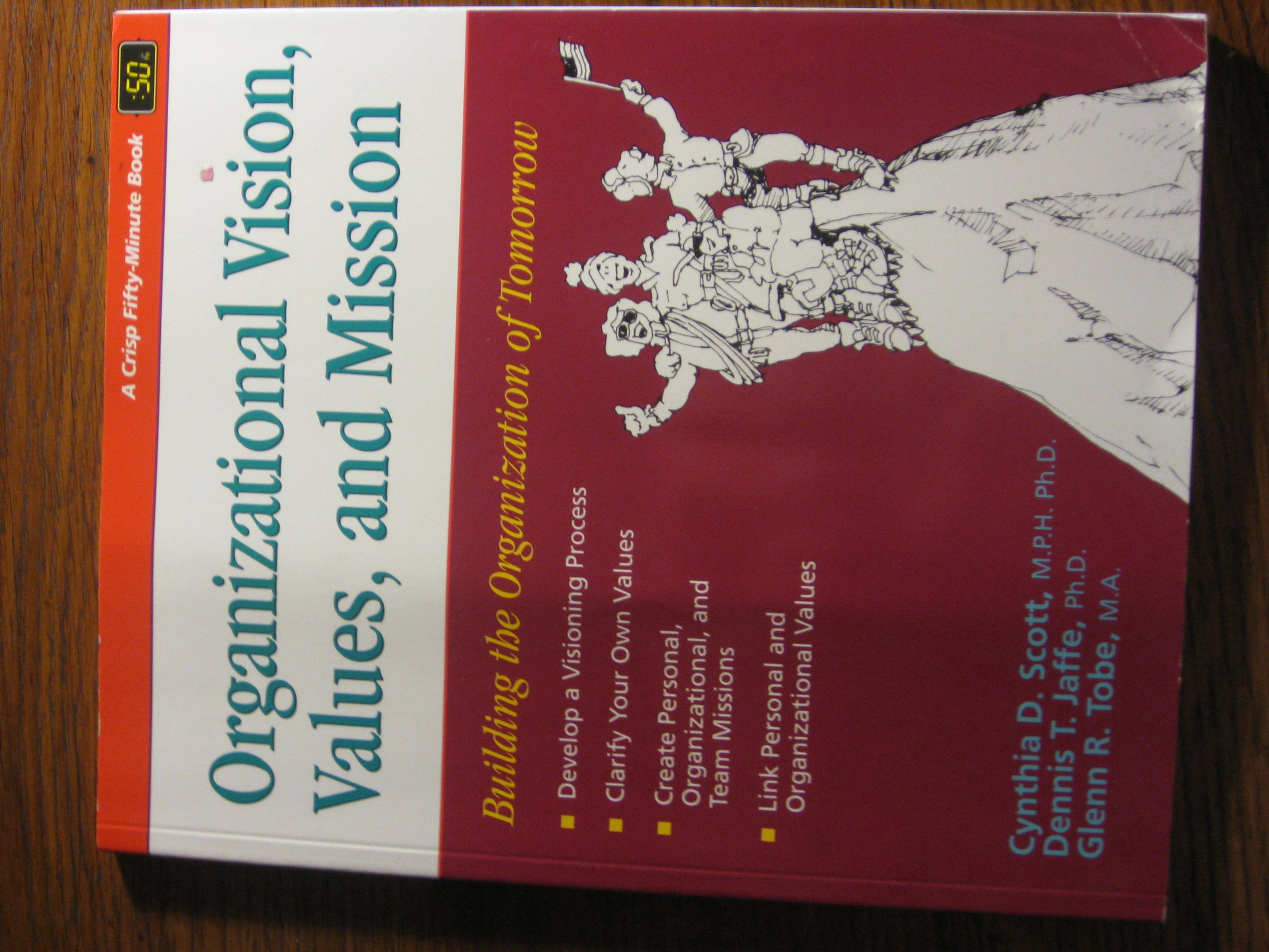 Organizational Vision, Values and Mission (A Fifty-Minute Series Book ...