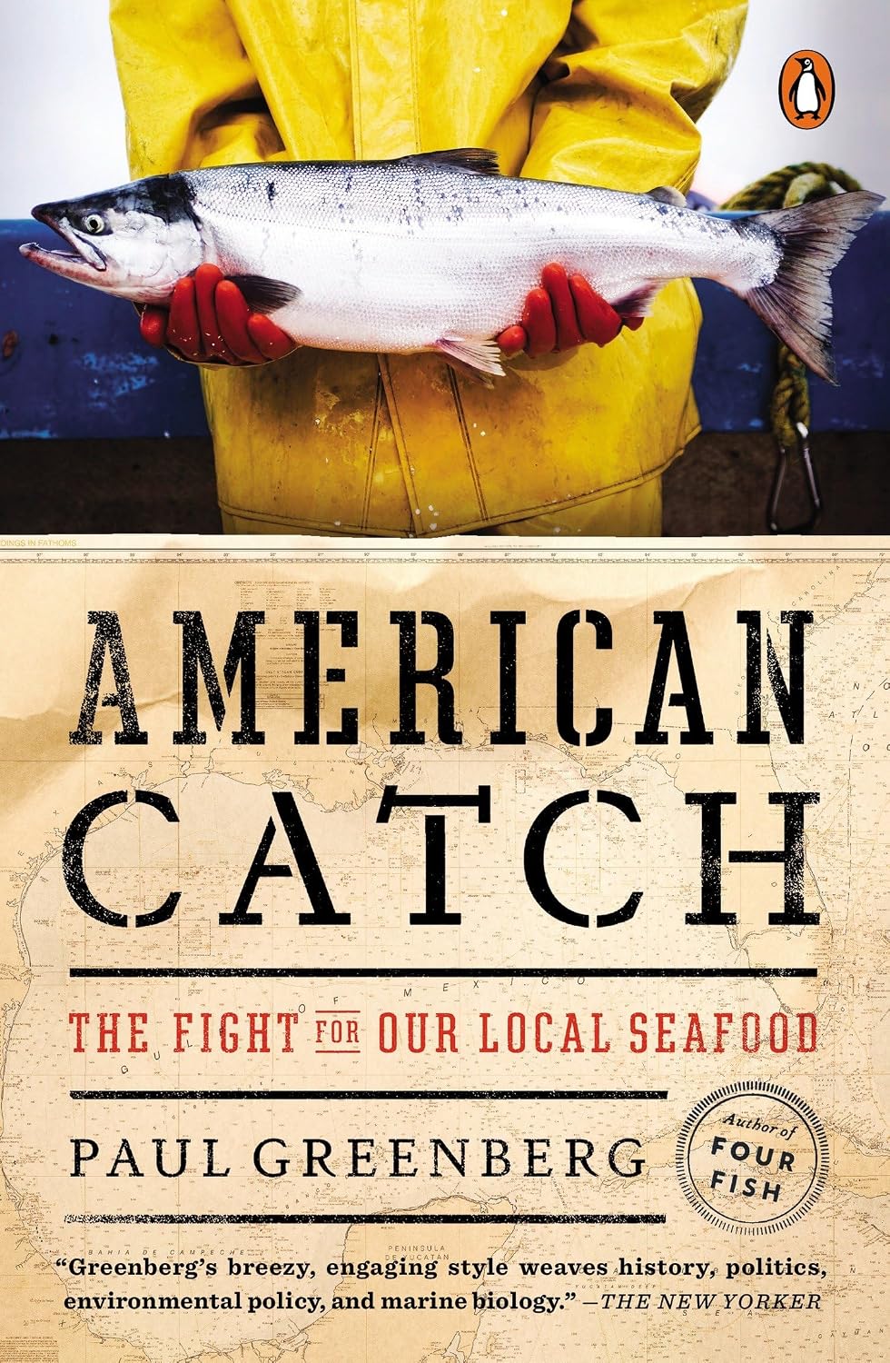 American Catch: The Fight for Our Local Seafood: Greenberg, Paul ...