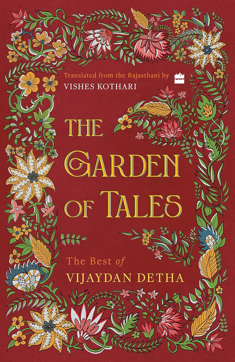 The Garden of Tales: The Best of Vijaydan Detha: Detha, Vijaydan ...