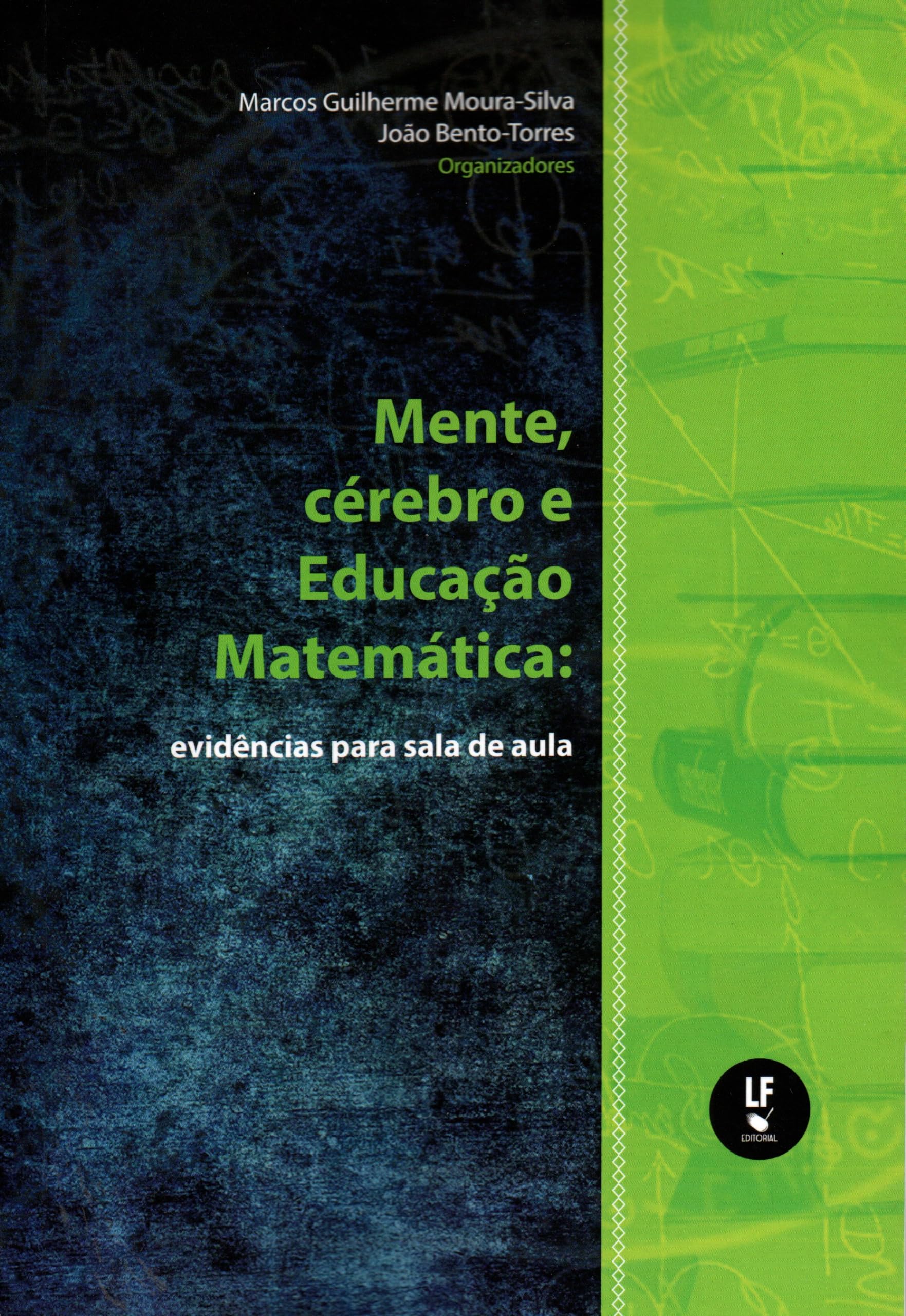 Mente, cérebro e Educação Matemática: evidências para sala de aula ...