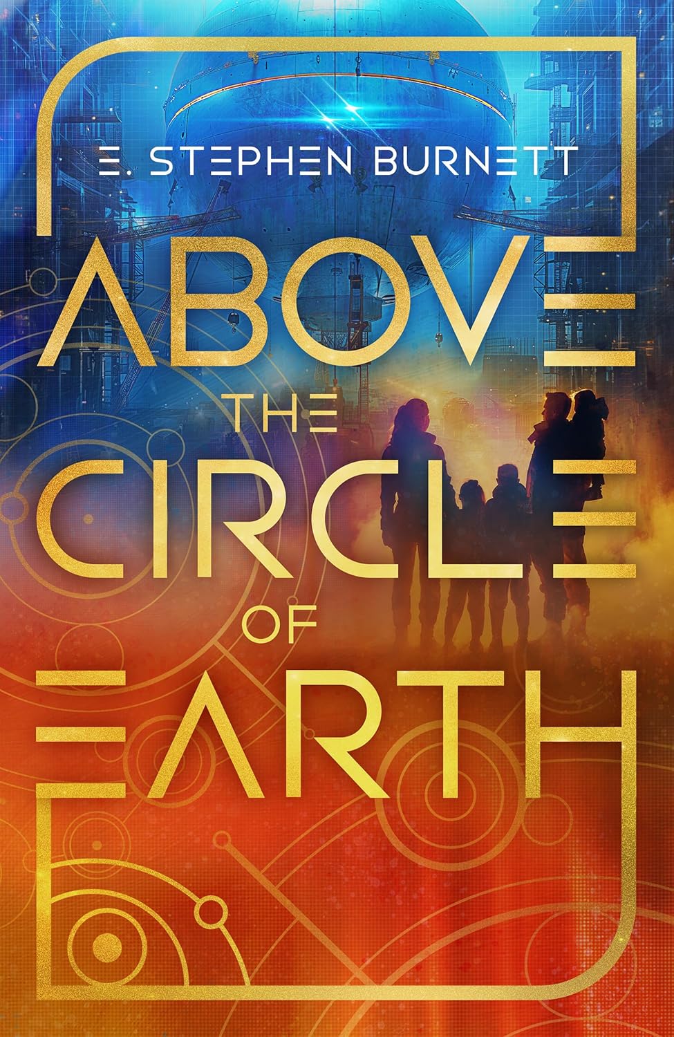 Above the Circle of Earth: Burnett, E. Stephen: 9798886051827: Amazon ...