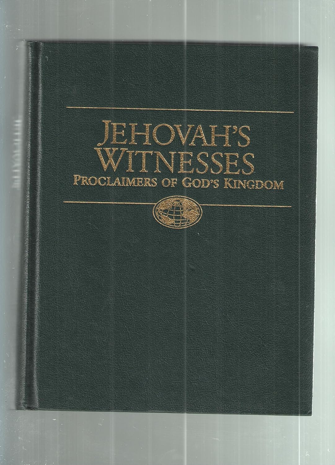 Jehovah's Witnesses Proclaimers of God's Kingdom: Watch Tower Society ...