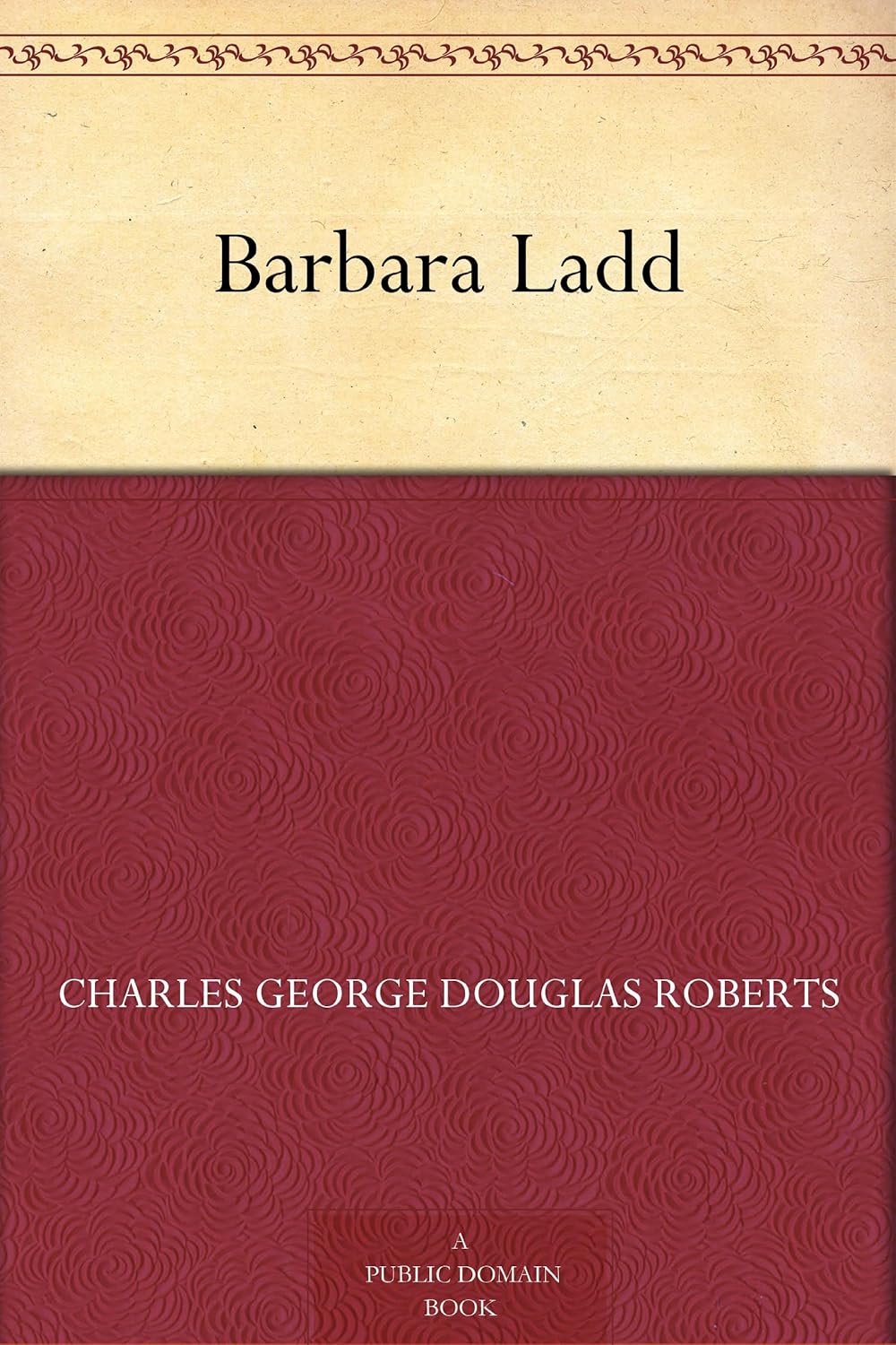 Amazon.com: Barbara Ladd eBook : Roberts, Charles George Douglas ...