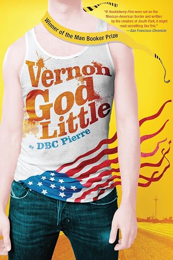 Vernon God Little: Pierre, DBC: 9780802170958: Amazon.com: Books