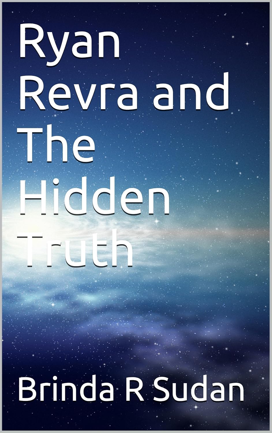 Amazon.com: Ryan Revra and The Hidden Truth (Ryan Revra Series Book 1 ...