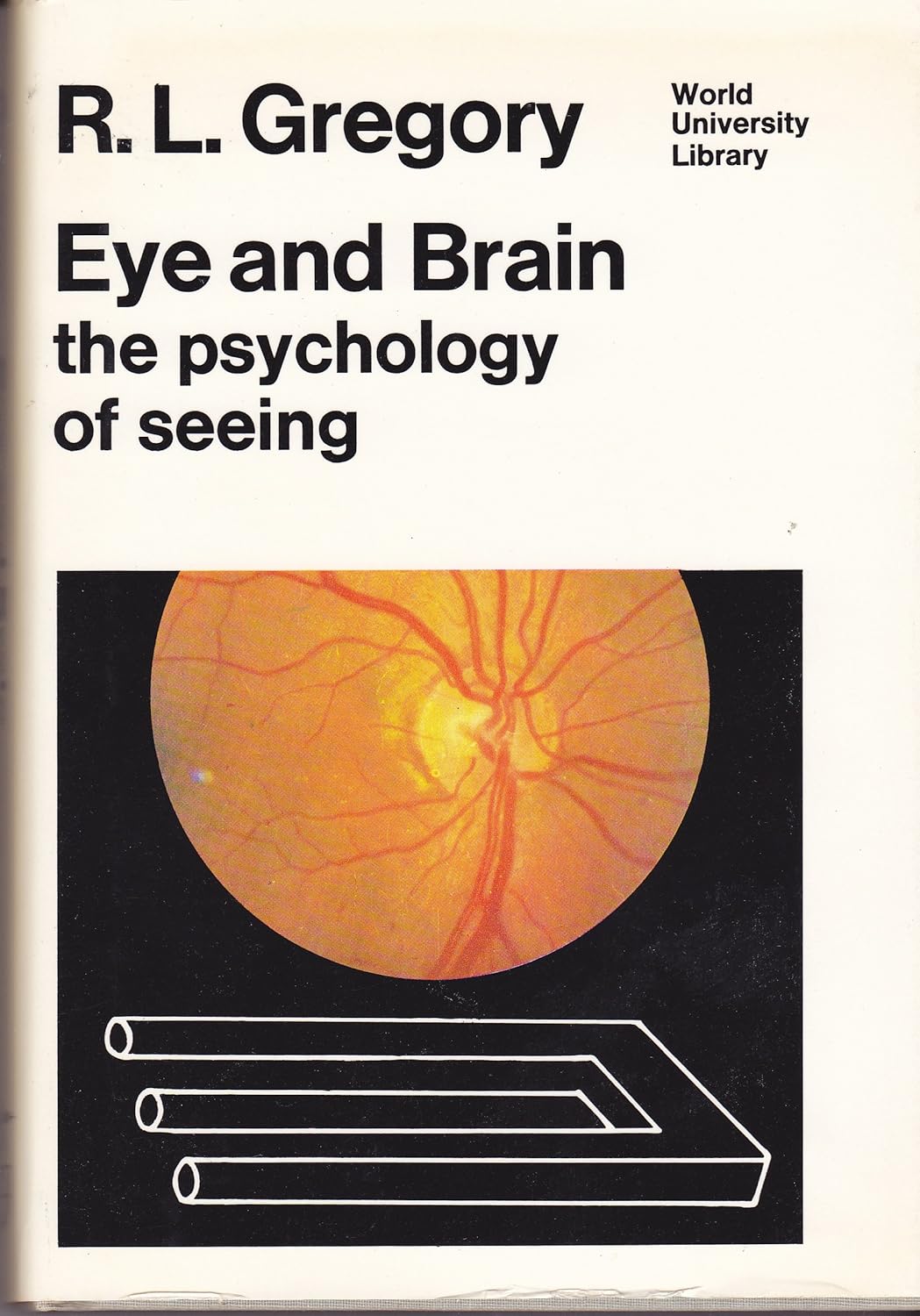 Eye and Brain: the psychology of seeing: Richard L. Gregory: Amazon.com ...