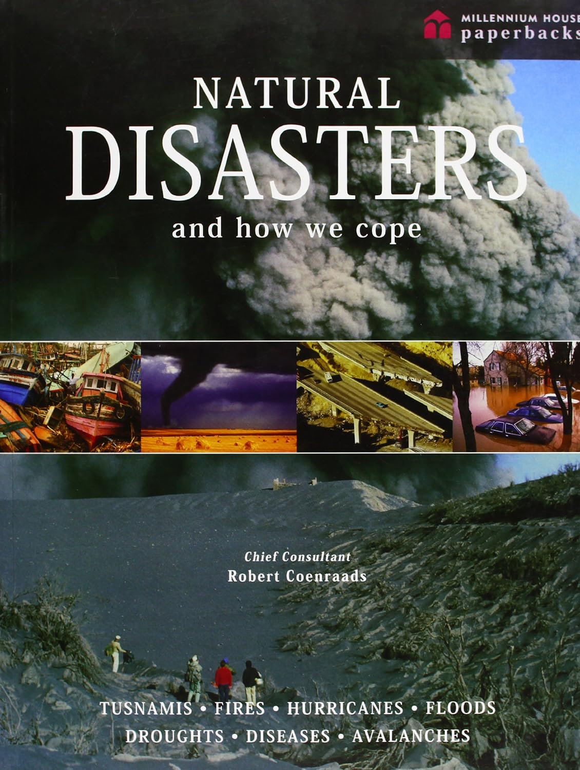 Buy Natural Disasters and How We Cope: Volcanoes Tsunamis Fires ...