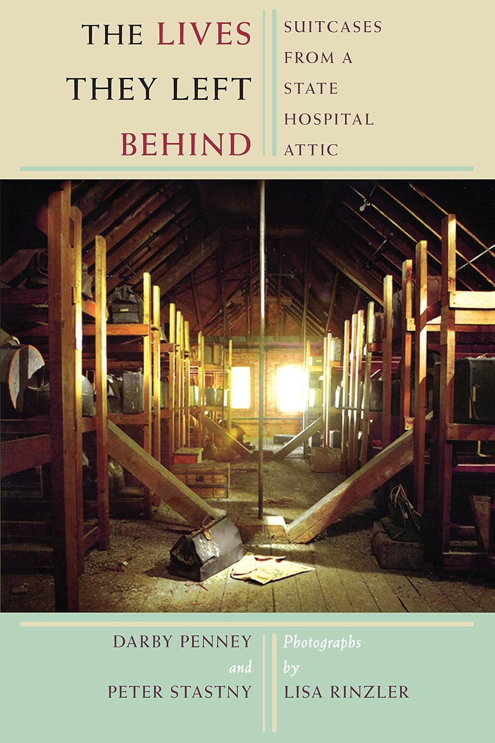 Amazon.com: The Lives They Left Behind: Suitcases from a State Hospital ...