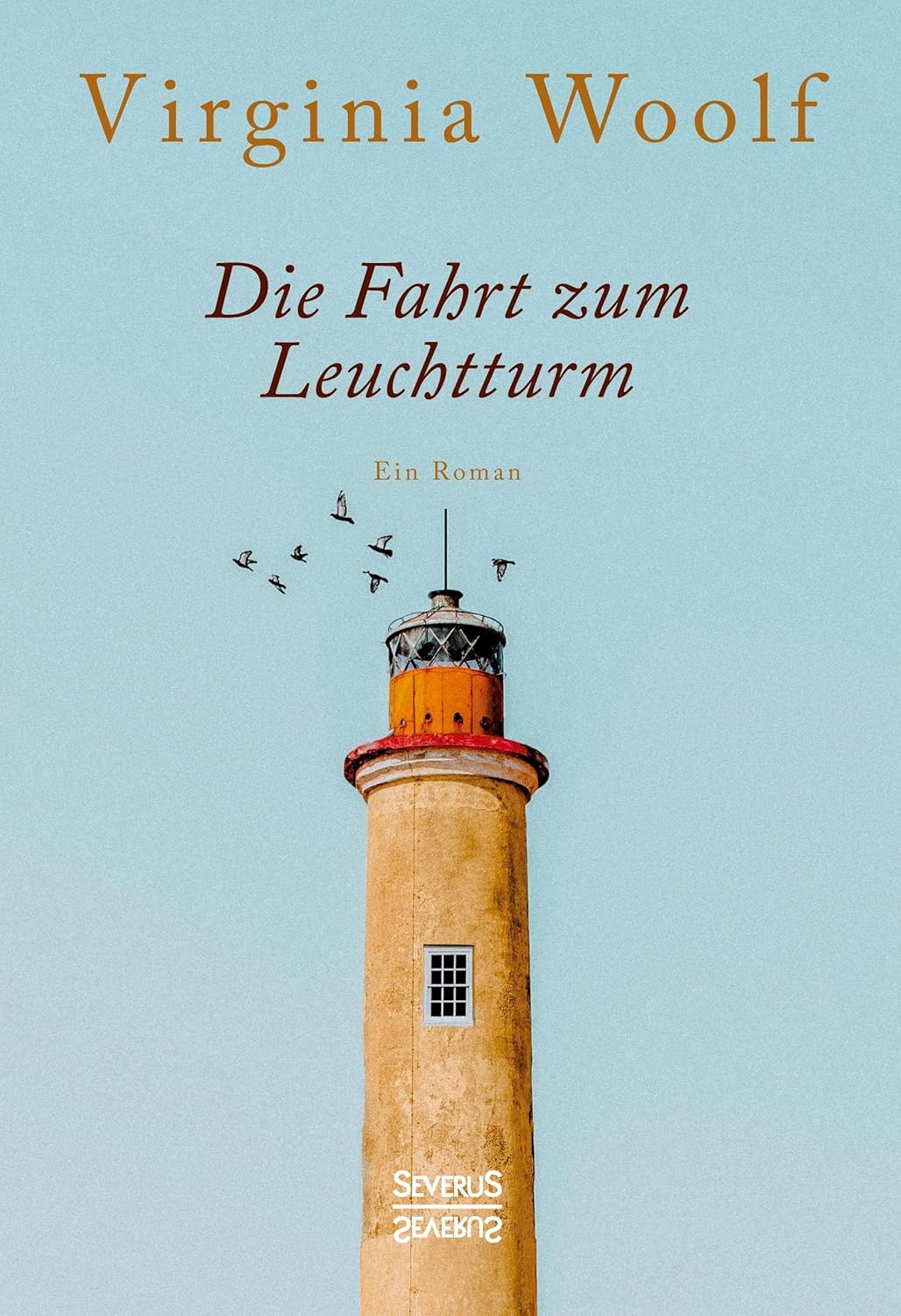 Die Fahrt zum Leuchtturm: Ein Roman : Woolf, Virginia: Amazon.de: Bücher