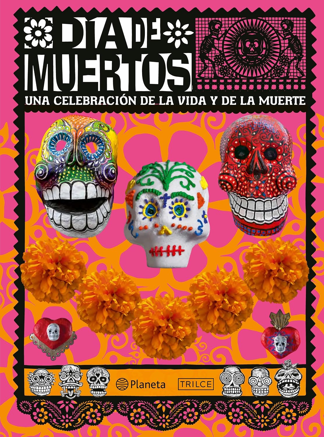 Día de muertos: Una celebración de la vida y de la muerte / The Day of ...