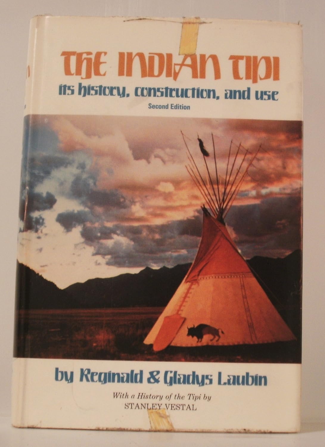 The Indian Tipi: Its History, Construction, and Use.: Laubin, Reginald ...