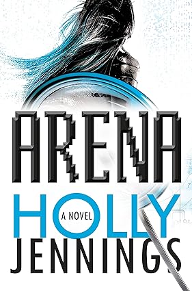 Arena: Jennings, Holly: 9781101988763: Amazon.com: Books