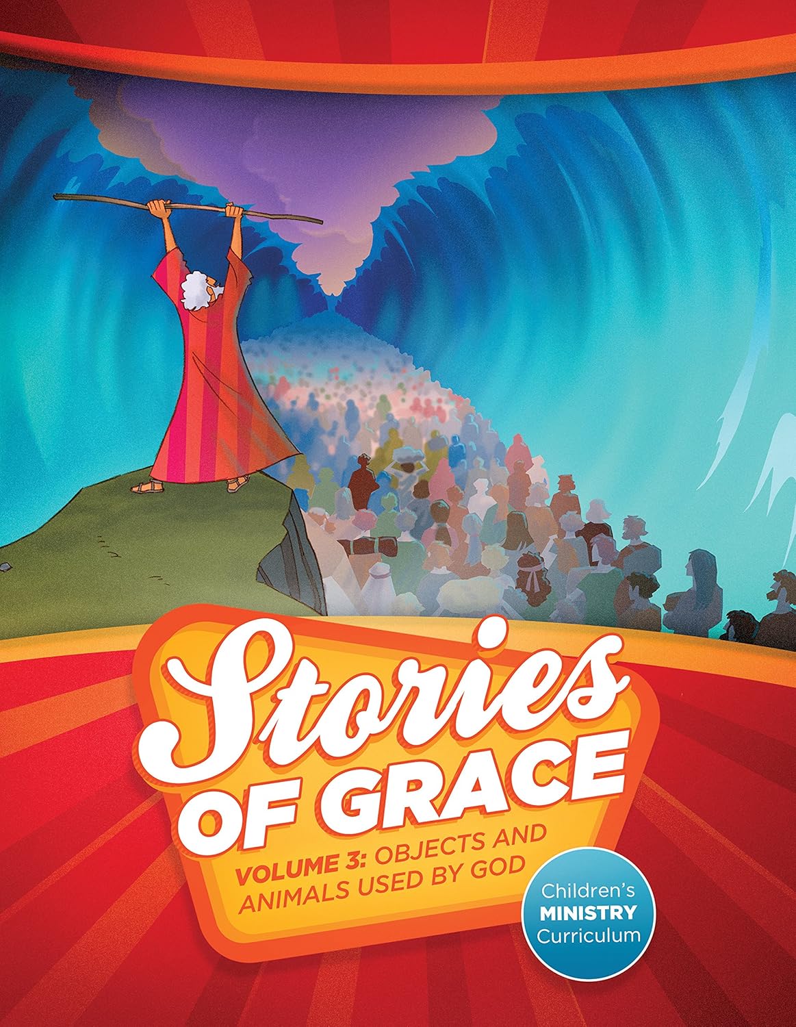 Stories of Grace Children's Curriculum: Volume 3 Objects and Animals ...