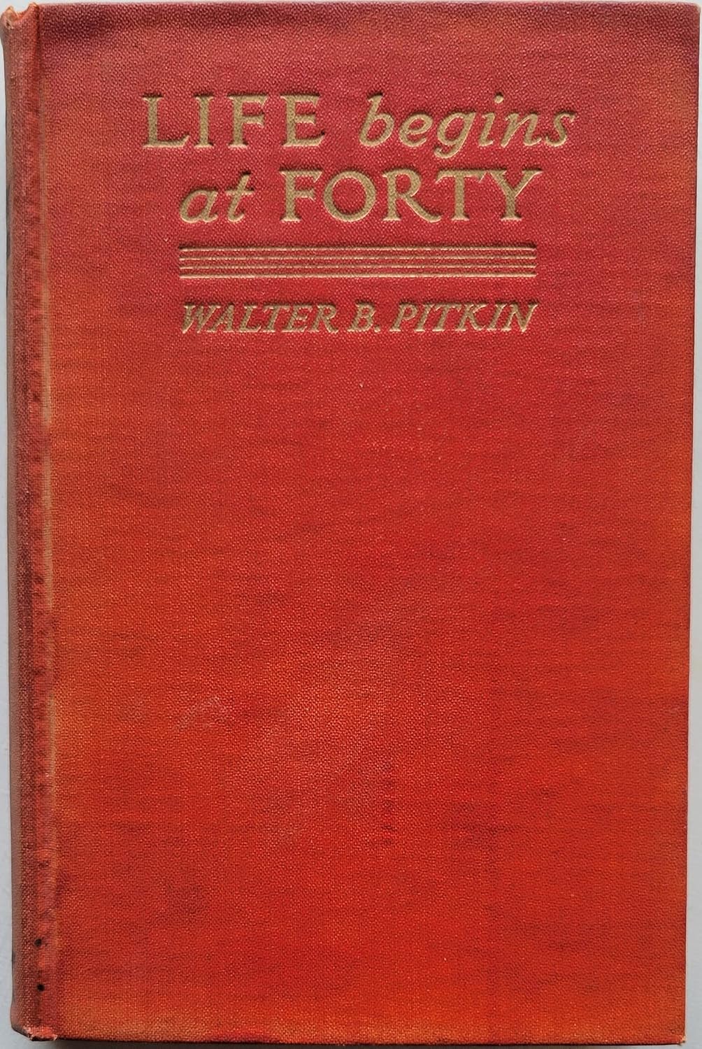 Life Begins at 40 : Pitkin, Walter B.: Amazon.in: Books