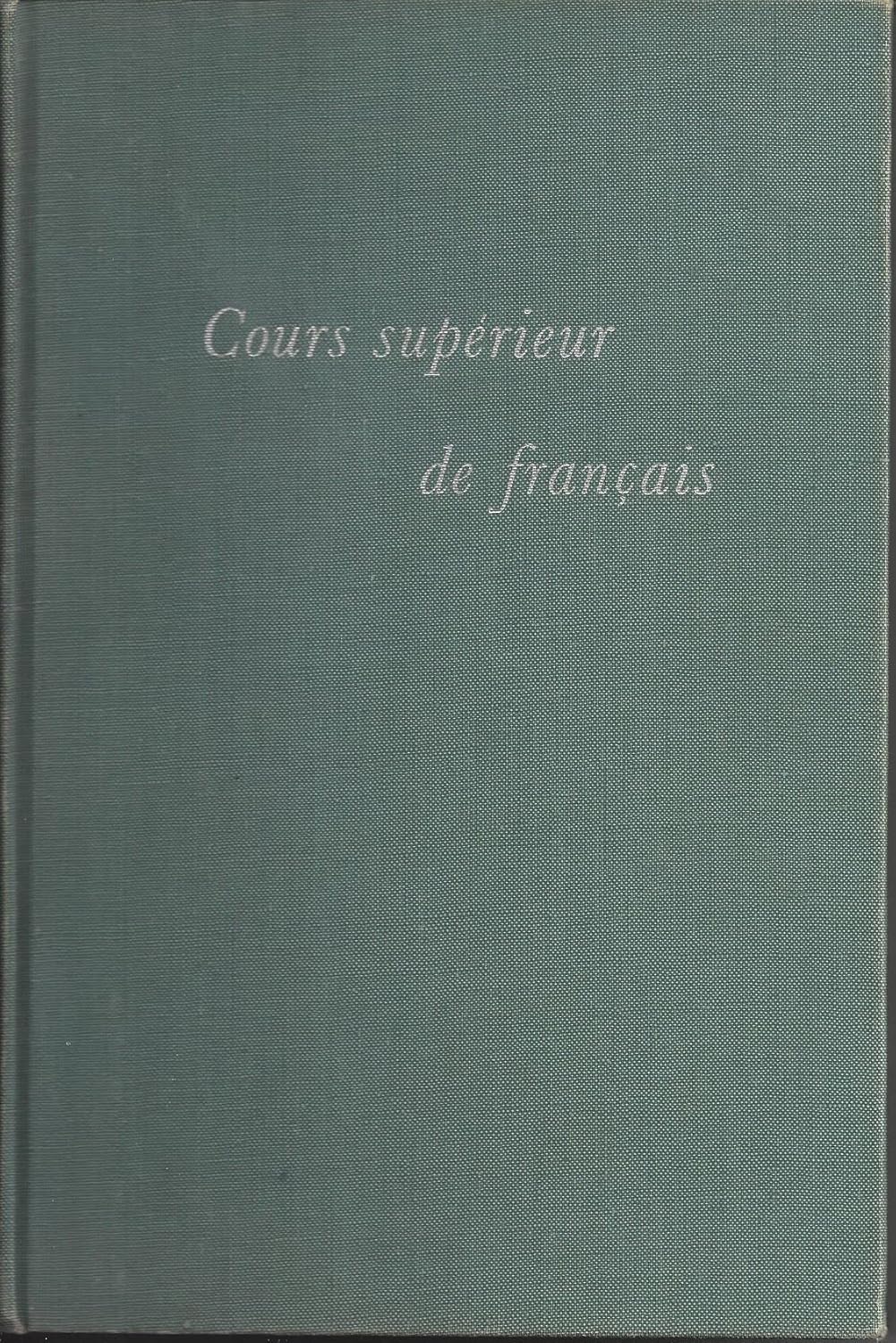 Cours Superieur De Francais (Composition et Grammaire): M. S. Pargment ...