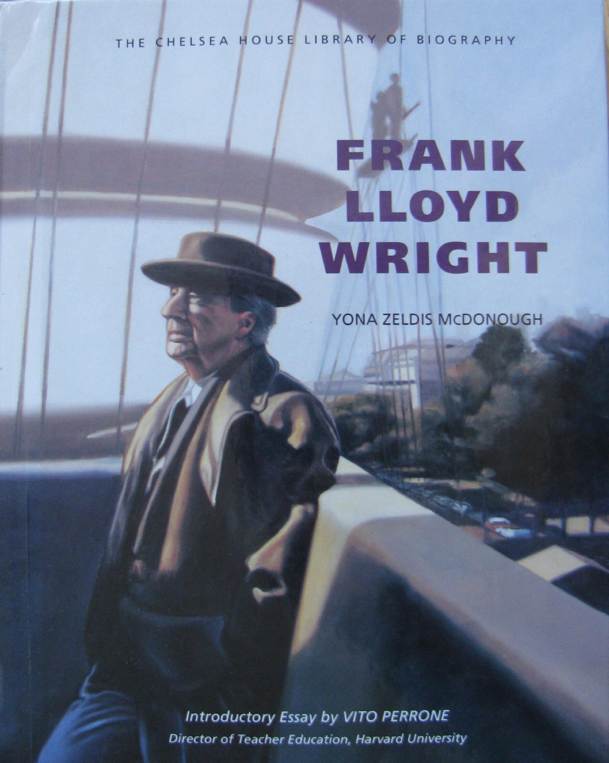 Frank Lloyd Wright (Chelsea House Library of Biography): McDonough ...