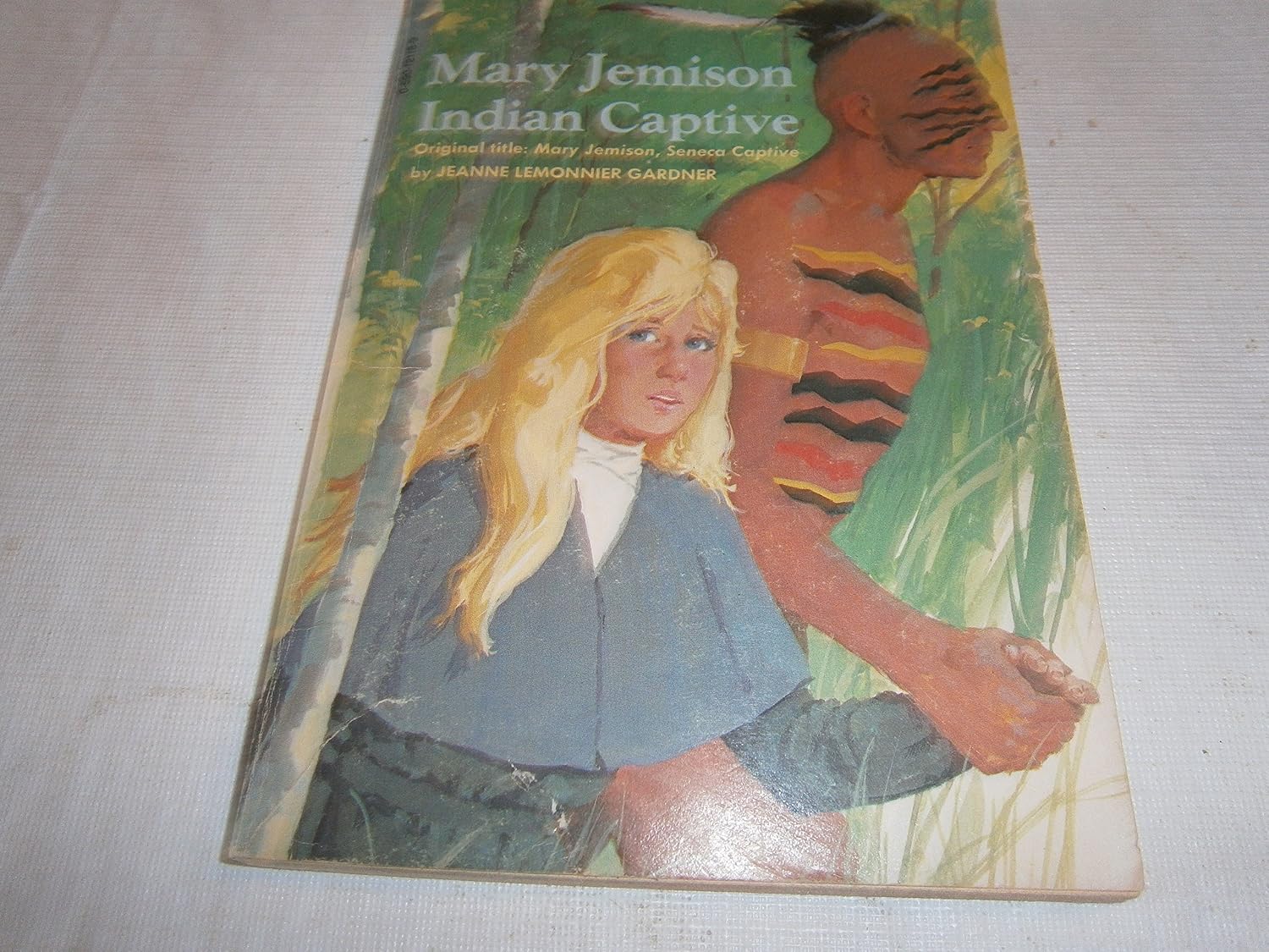 MARY JEMISON INDIAN CAPTIVE: Jeanne Lemonnier Gardner: 9780590121187 ...
