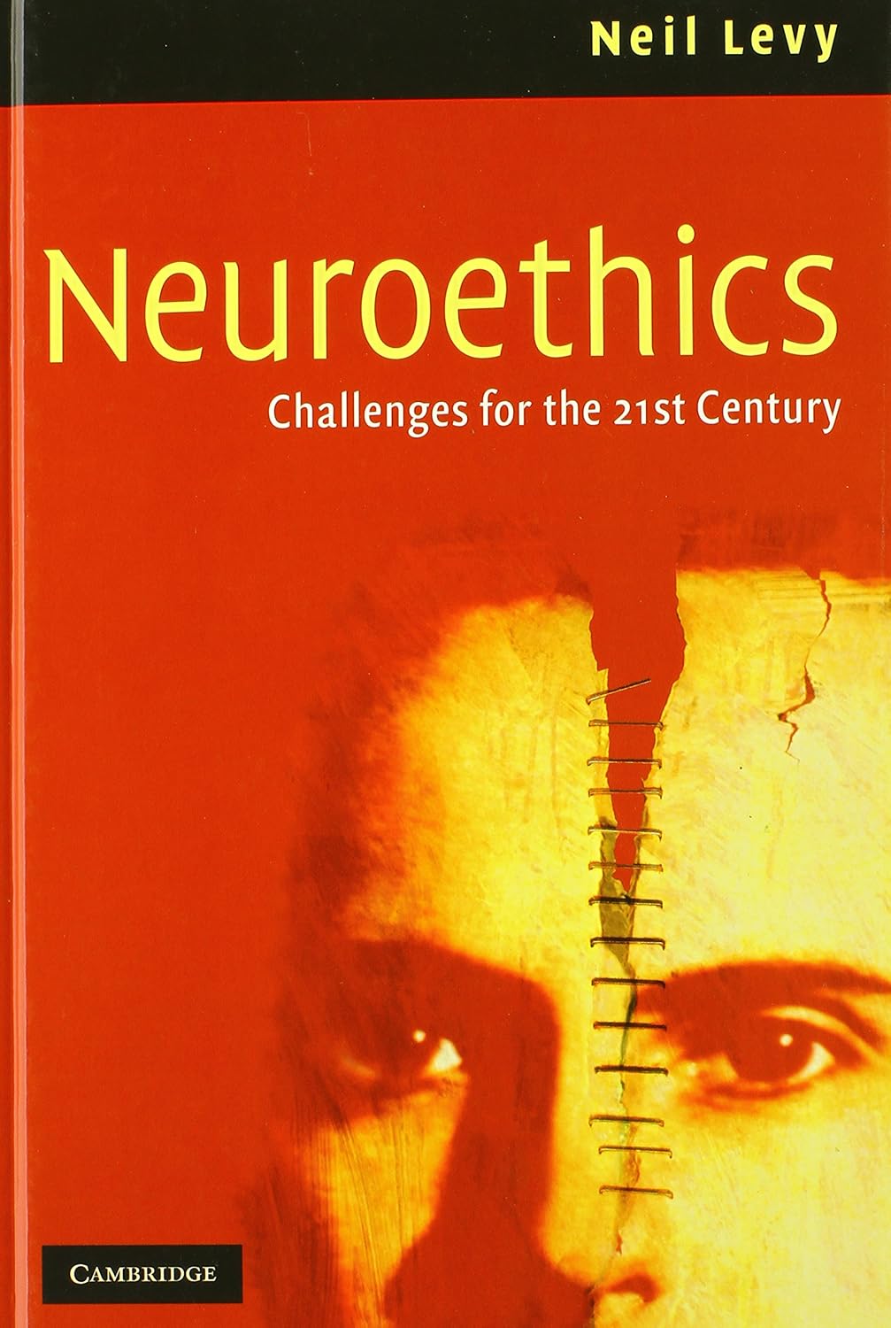 Neuroethics: Challenges for the 21st Century : Levy, Neil: Amazon.co.uk ...