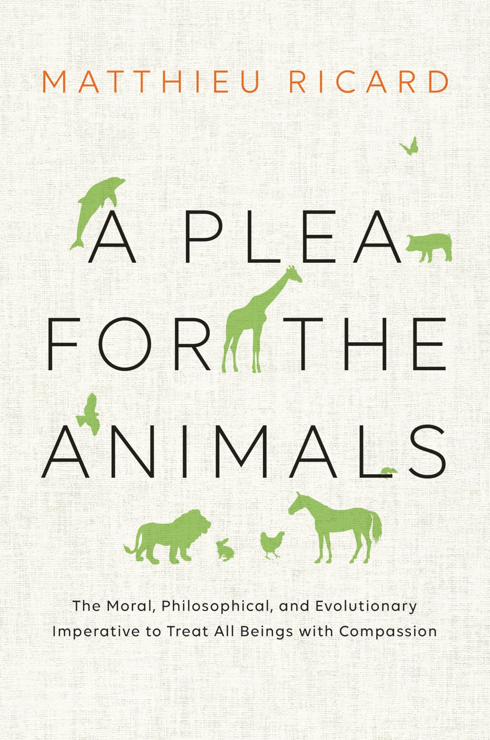 A Plea for the Animals: The Moral, Philosophical, and Evolutionary ...