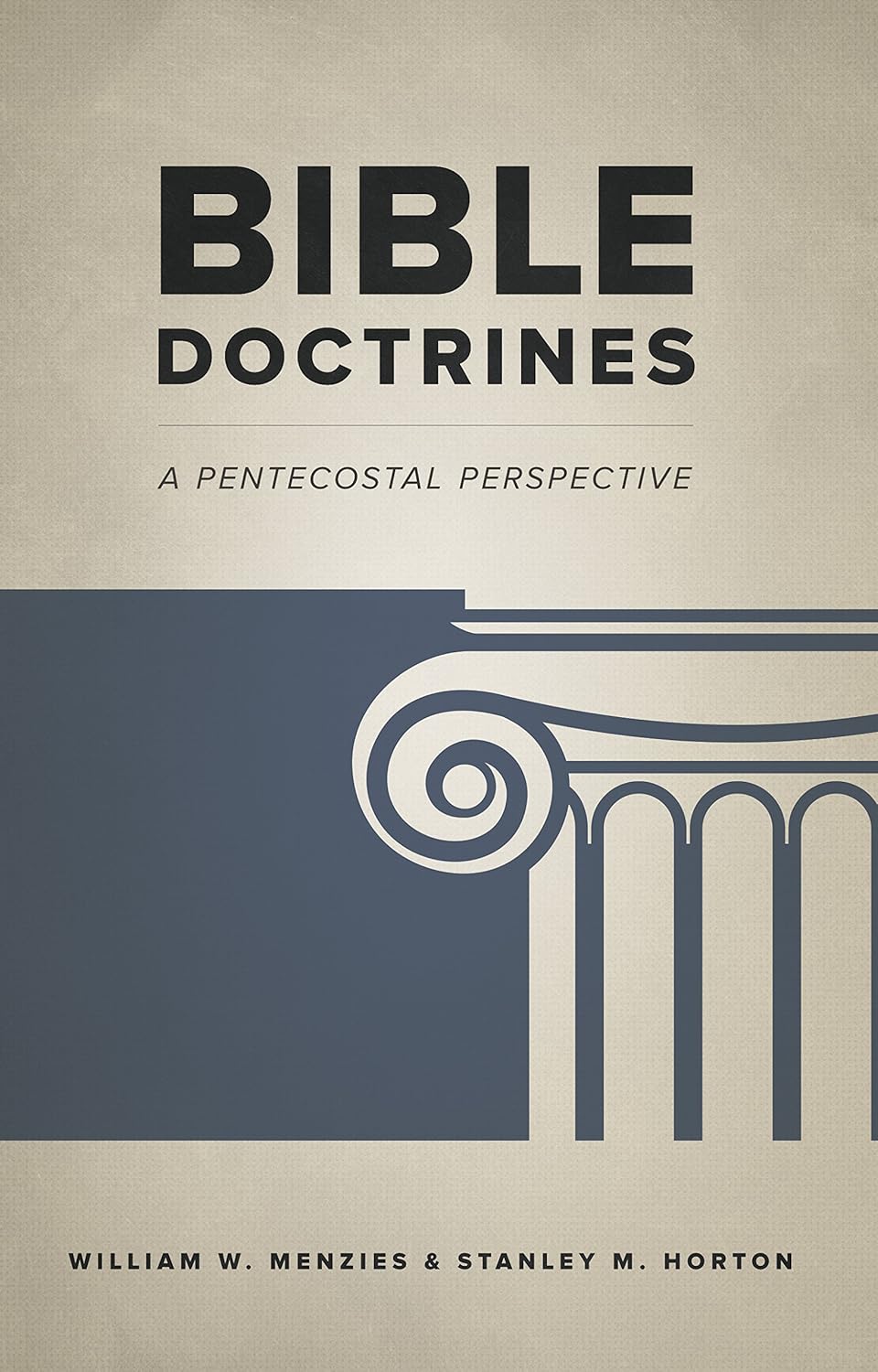 Bible Doctrines: A Pentecostal Perspective: Menzies, W. W ...