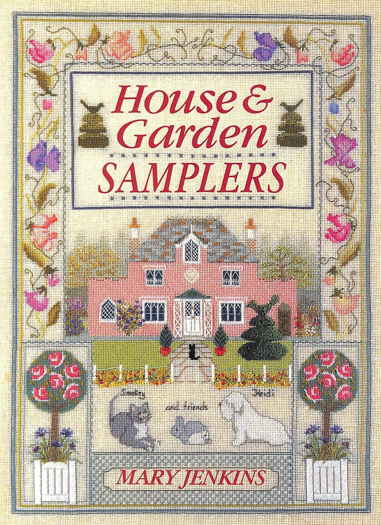 House & Garden Samplers: Jenkins, Mary: 9780715302545: Amazon.com: Books
