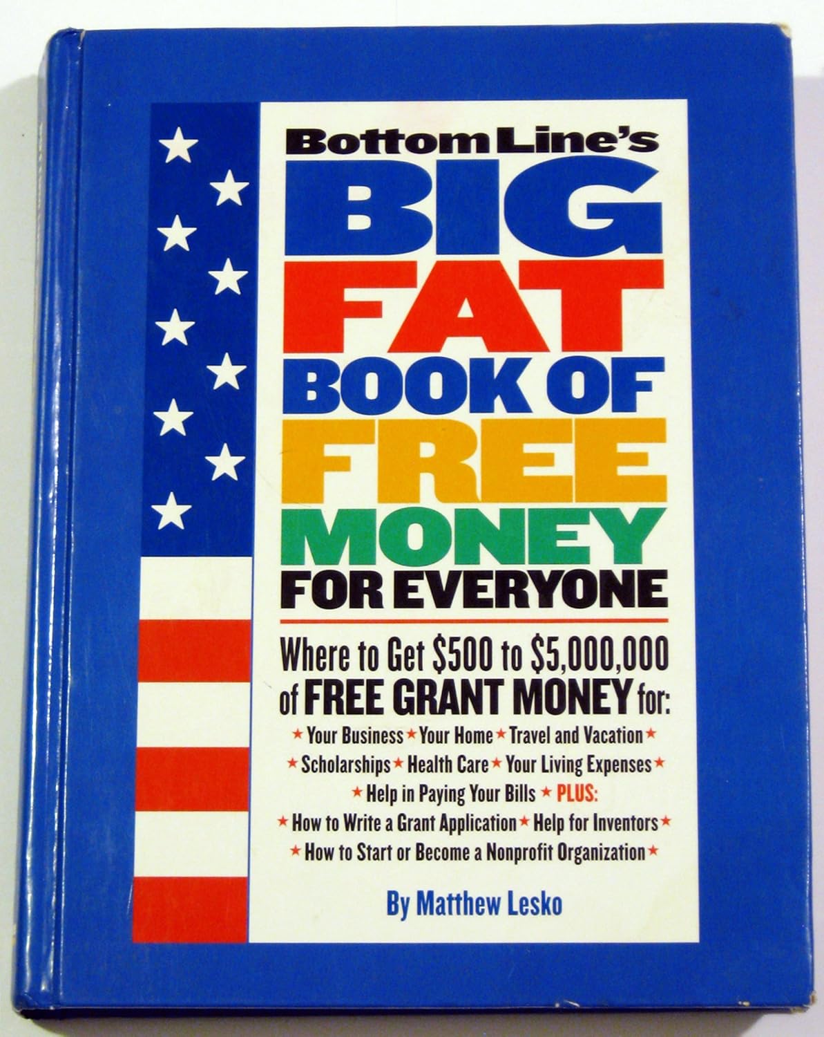 Bottom Line's Big Fat Book of Free Money for Everyone: Lesko, Matthew ...