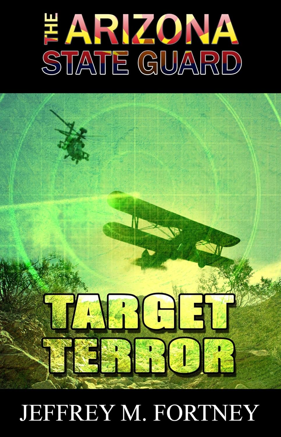 Amazon.com: The Arizona State Guard: Target Terror eBook : Fortney ...