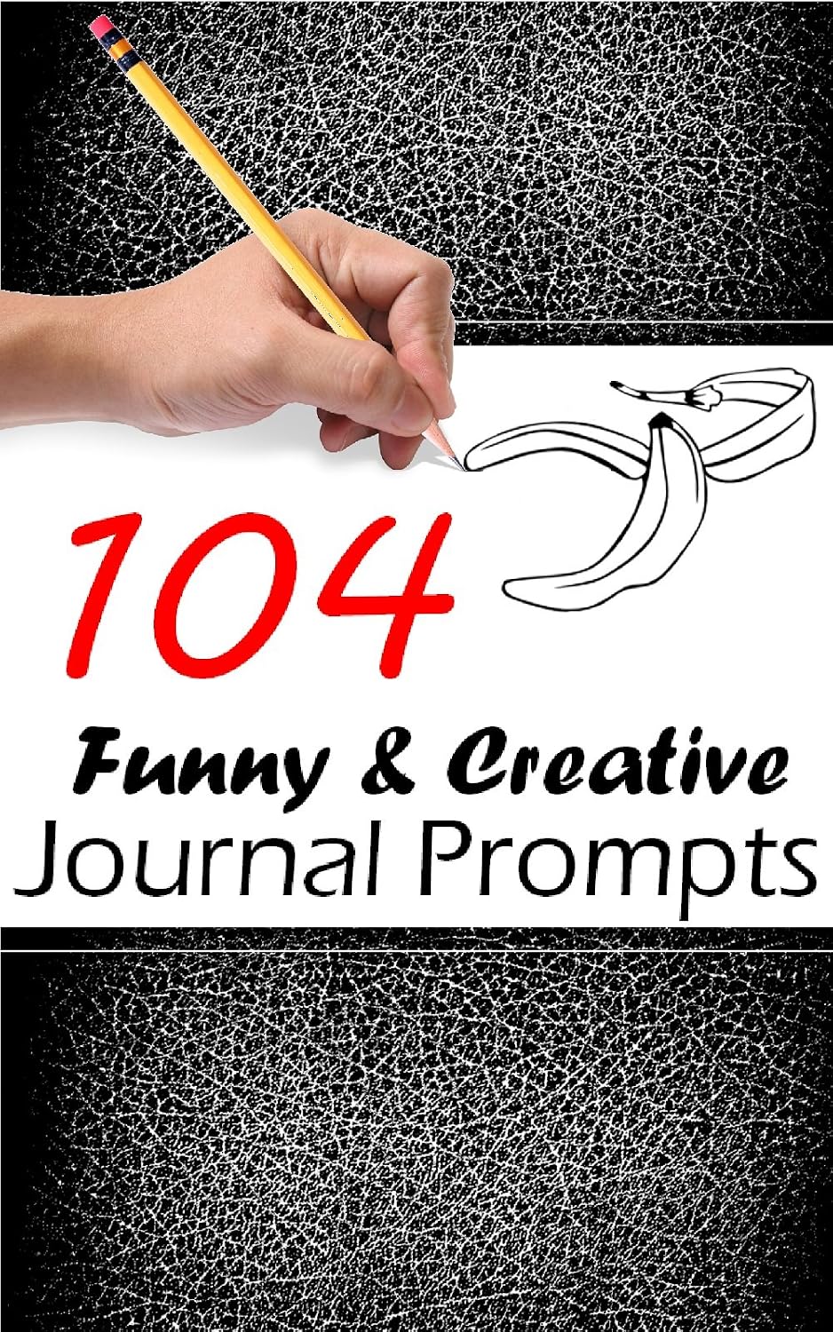 Amazon.com: 104 Funny and Creative Journal Prompts: Writing Prompts to ...