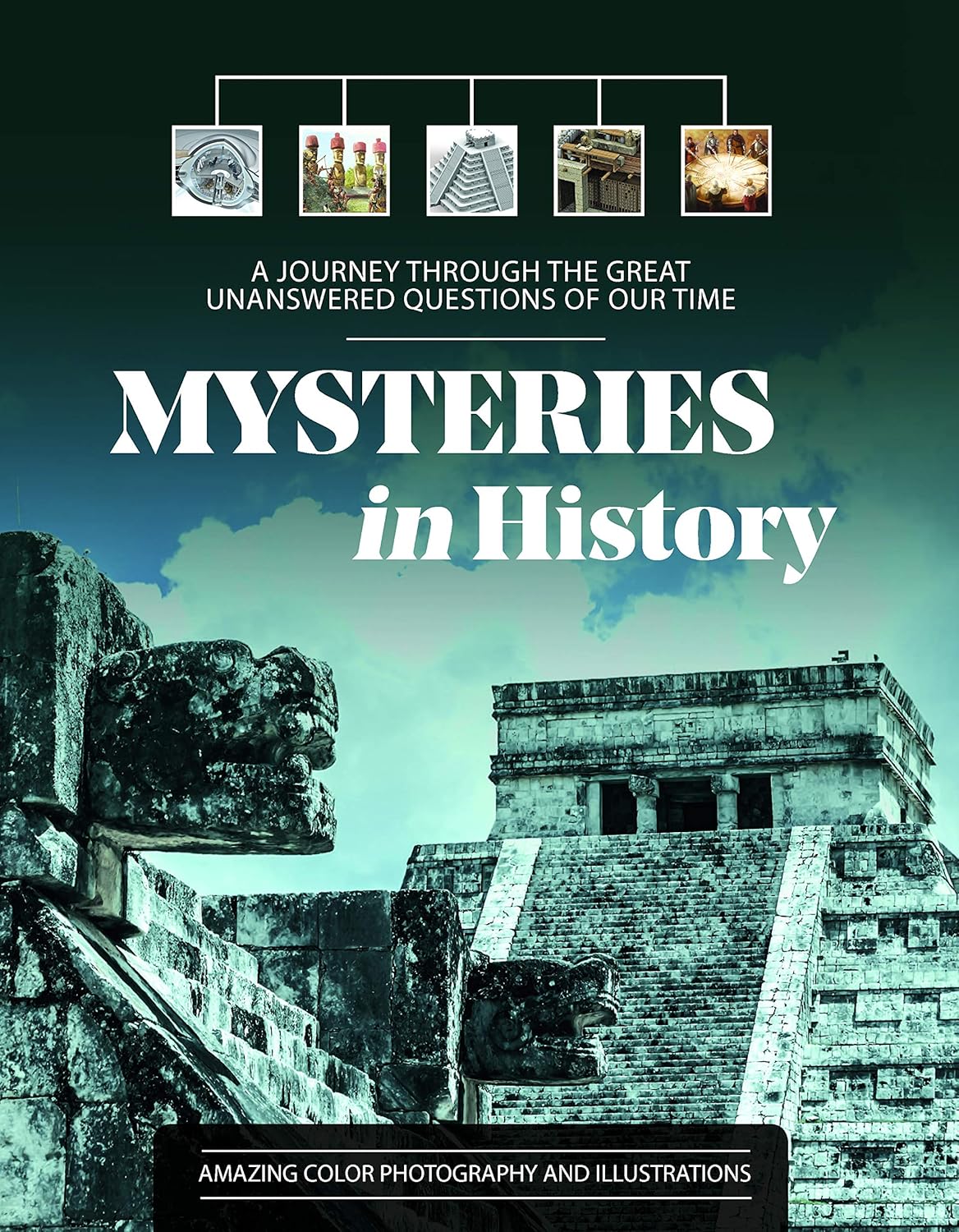 Mysteries in History: A Journey Through the Great Unanswered Questions ...