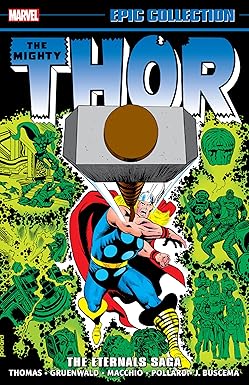 THOR EPIC COLLECTION: THE ETERNALS SAGA: Thomas, Roy: 9781302955540 ...
