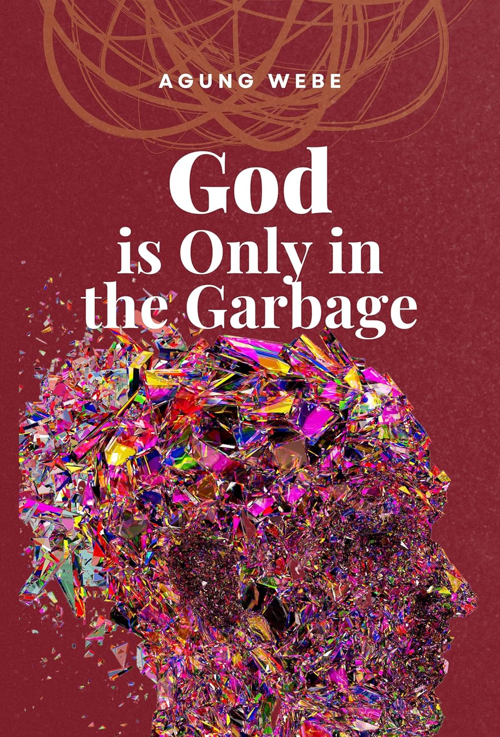 God is Only in The Garbage - Kindle edition by Webe, Agung. Religion ...
