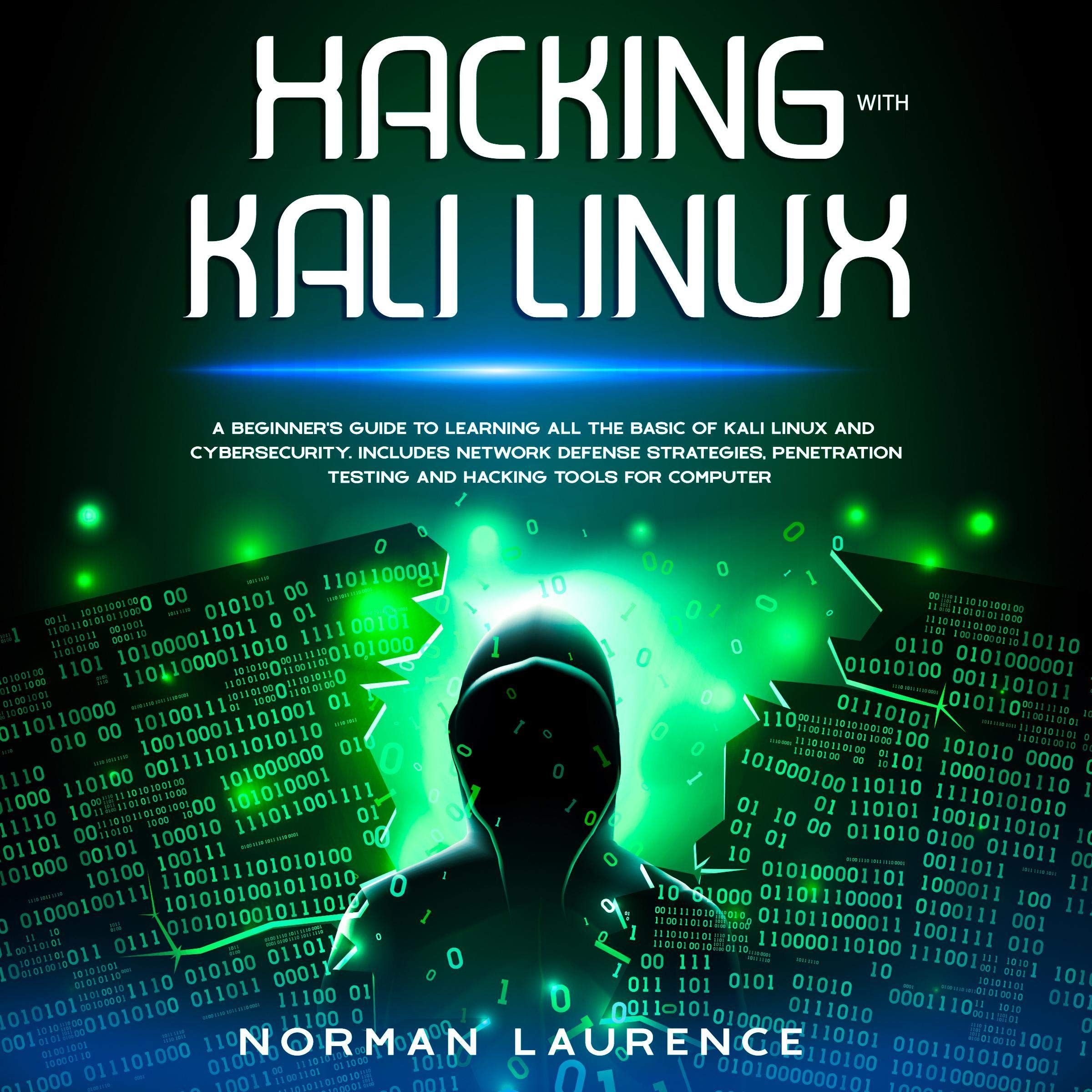 Buy Hacking with Kali Linux: A Beginner’s Guide to Learning All the ...