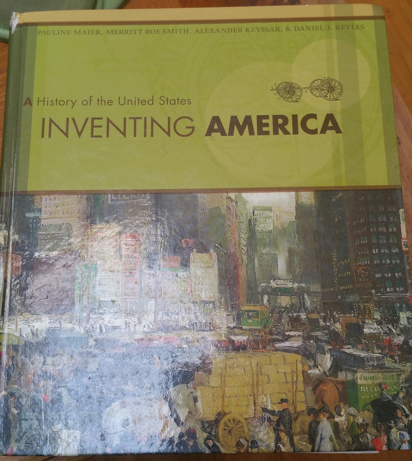 Inventing America: A History of the United States, Single-Volume ...