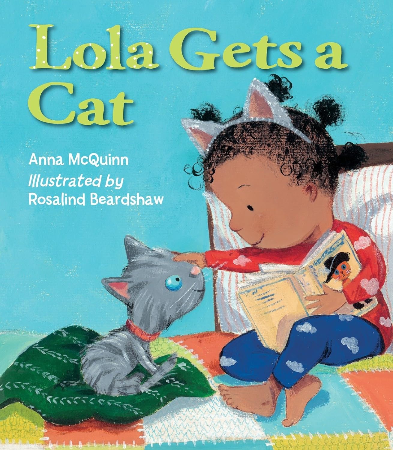 Lola Gets a Cat (Lola Reads): McQuinn, Anna, Beardshaw, Rosalind ...