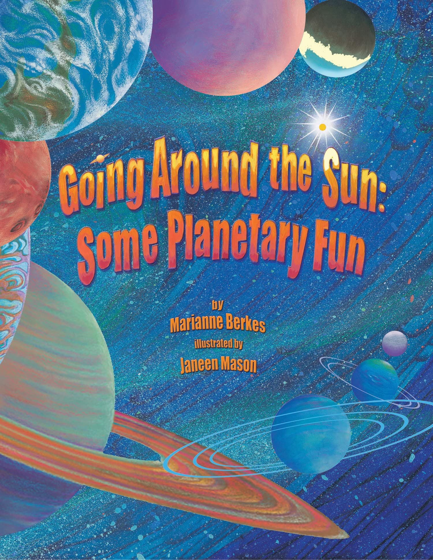 Going Around the Sun: An Engaging Astronomy Book for Kids with a Fun ...