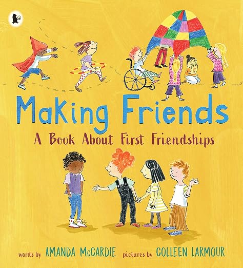 Making Friends: A Book About First Friendships: Amazon.co.uk: McCardie ...