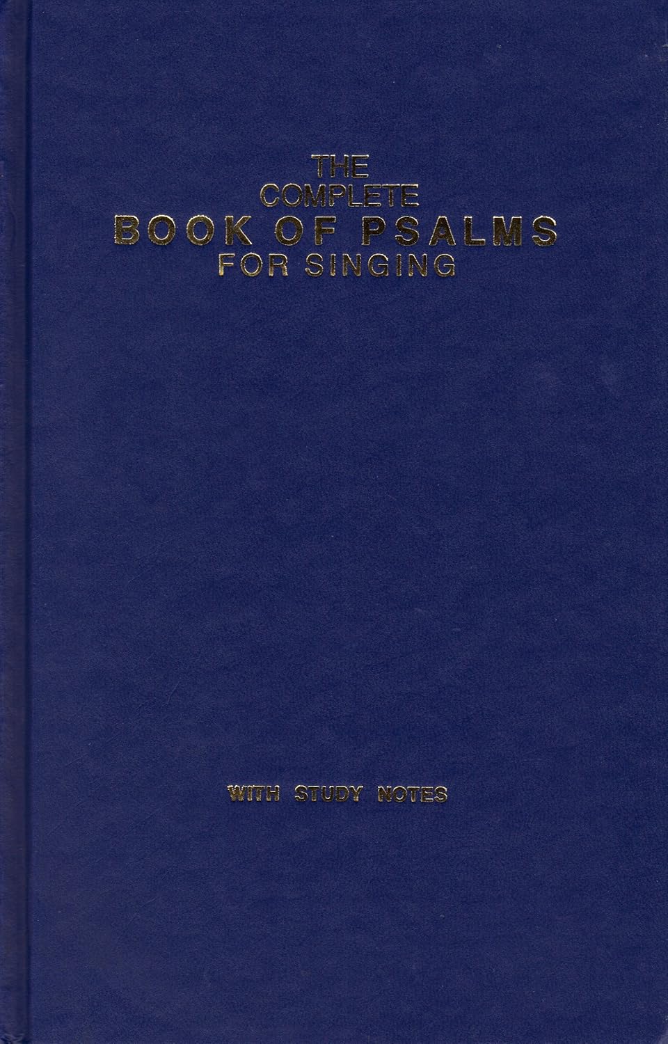 The Complete Book of Psalms for Singing: Amazon.co.uk: 9780949670175: Books