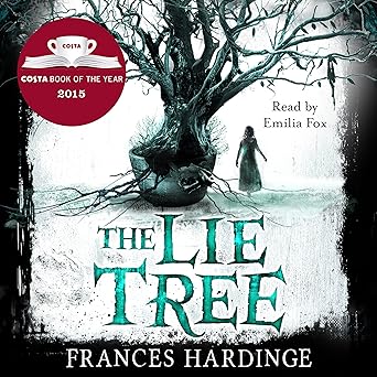 The Lie Tree: Costa Book of the Year 2015 (Audio Download): Frances ...