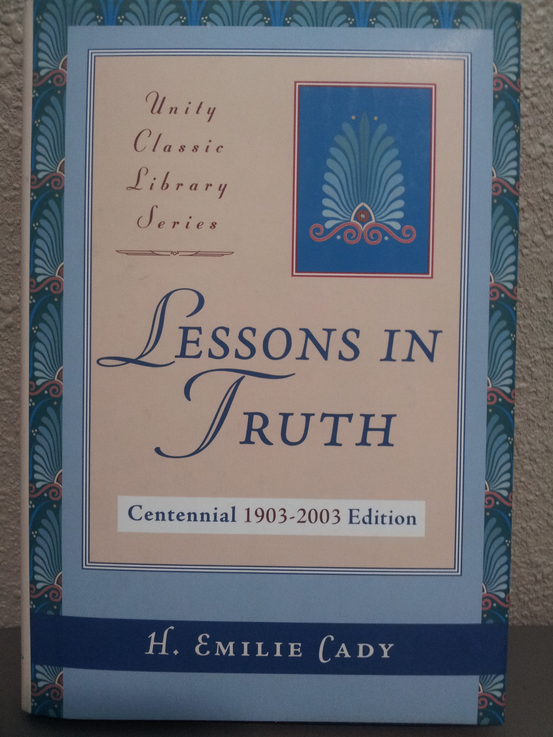 Amazon.com: Lessons in Truth: 9780871592859: Cady, H. Emilie: Books